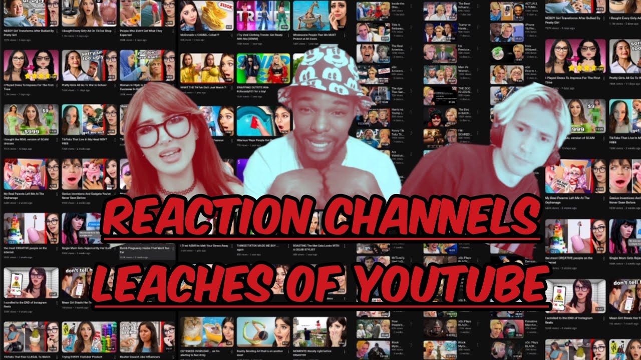 Reaction Channels - Leeches Of YouTube - YouTube