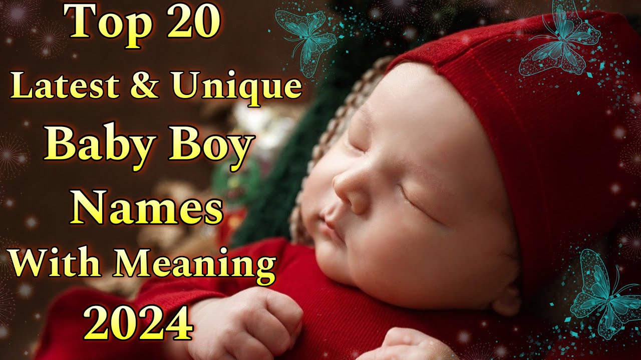 Top 20 New Baby Boy Names || Latest Baby Boy Names || Baby Boy Names ...