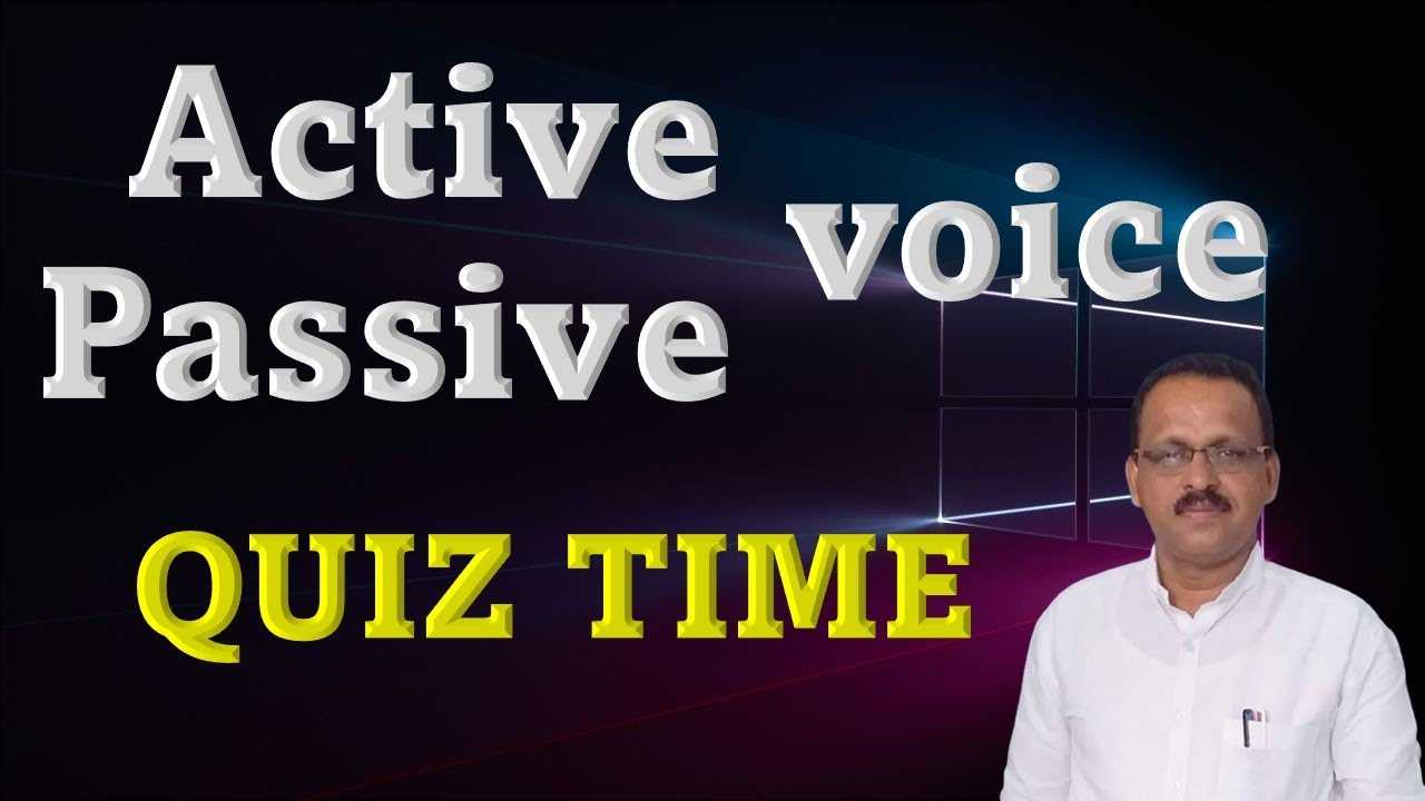 QUIZ ON ACTIVE AND PASSIVE VOICE*ENGLISH GRAMMAR - YouTube