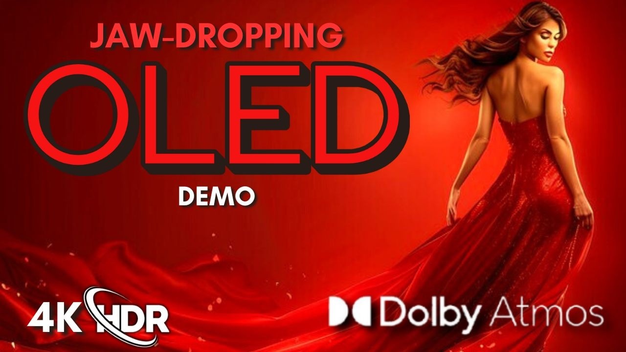 Jaw-Dropping OLED Demo, 4K HDR 60FPS, Ultra HD, (Dolby Vision™) - YouTube