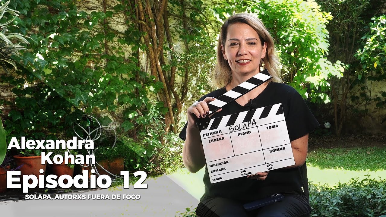 #Solapa – Episodio 12 | Alexandra Kohan nos cuenta qué la desvela y qué ...