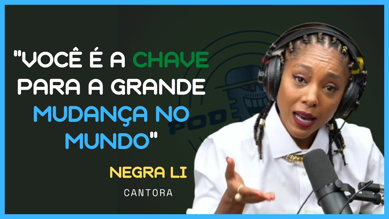 A IMPORTÂNCIA DO RAP E RECADO DE NEGRA LI - YouTube