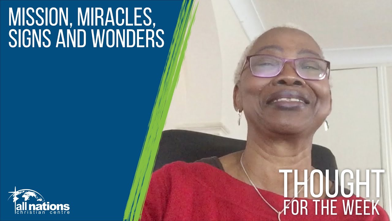 Mission, Miracles, Signs and Wonders | Thought For The Week - YouTube