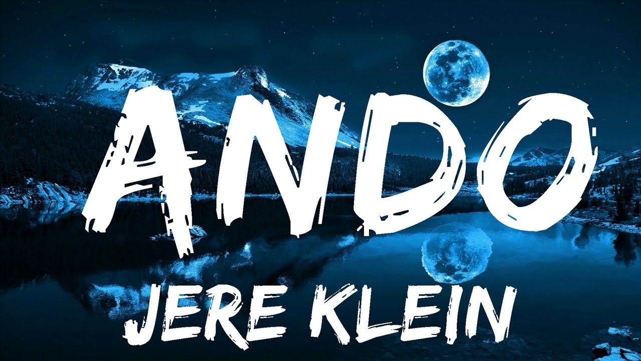 Jere Klein - Ando (Letra/Lyrics) | 30 Mins Vibes Music - YouTube