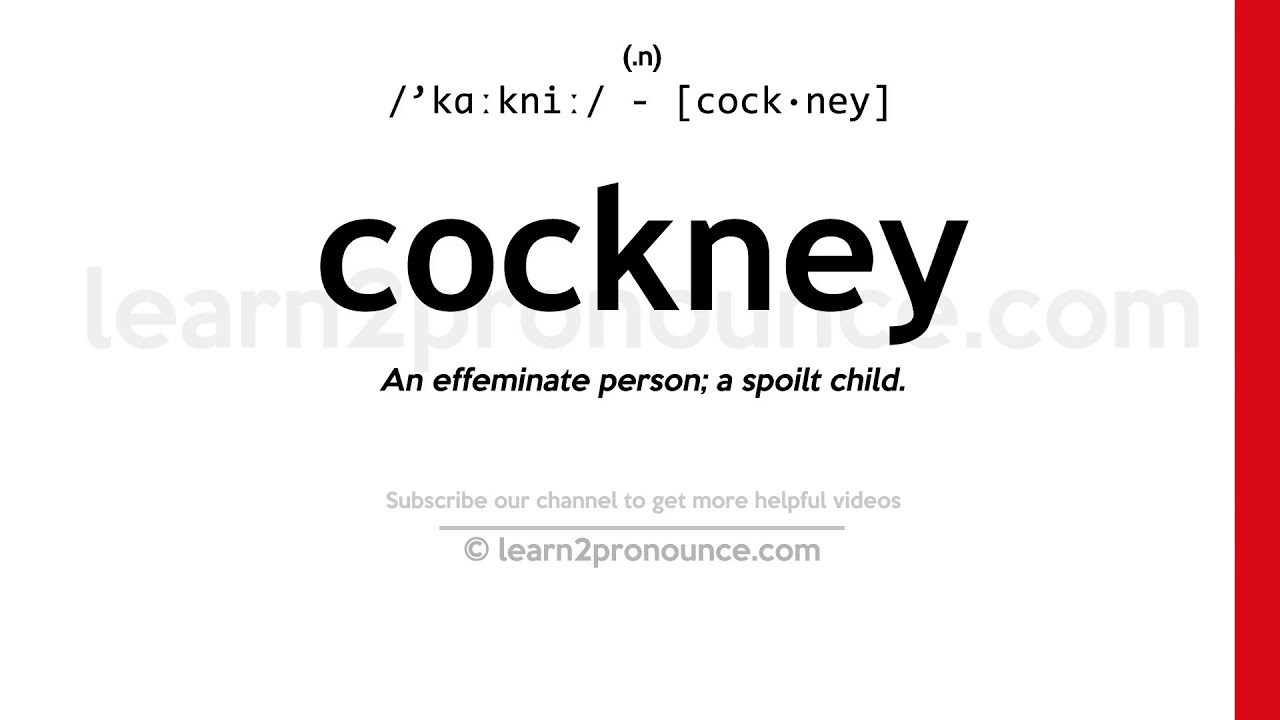 Pronunciation of Cockney | Definition of Cockney - YouTube