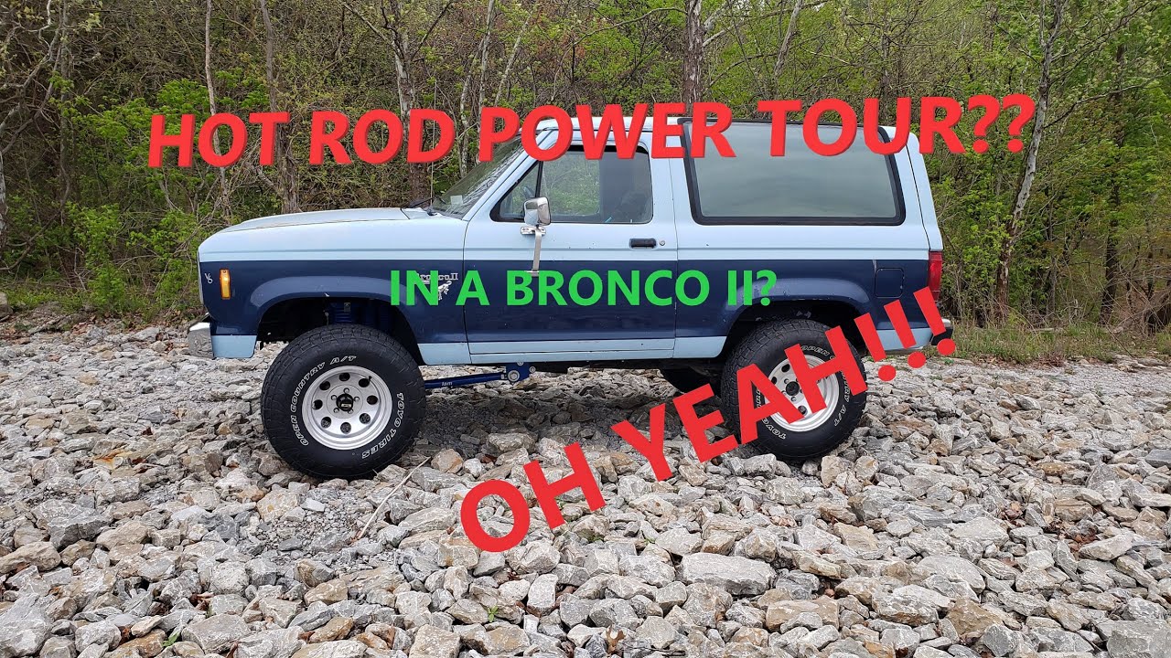 I'm headed to Hot Rod Power Tour in my Bronco II !! - YouTube