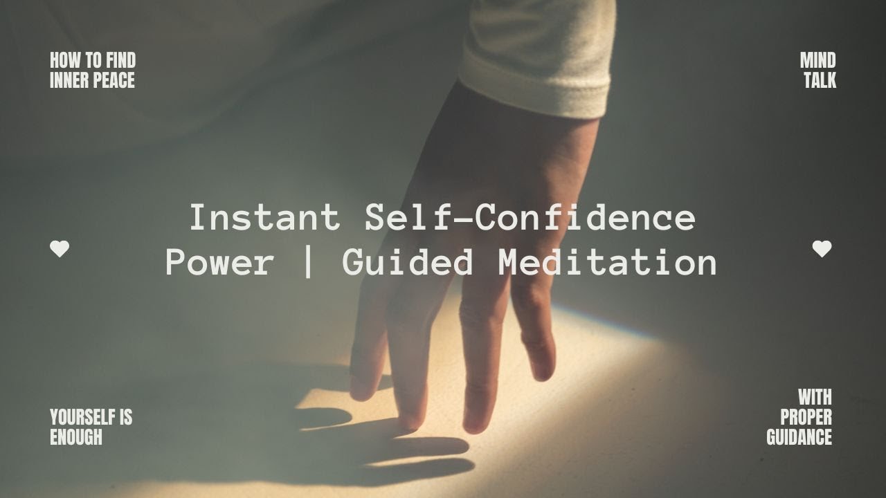 Instant Self-Confidence Power | Guided Meditation | Unlock Supreme ...