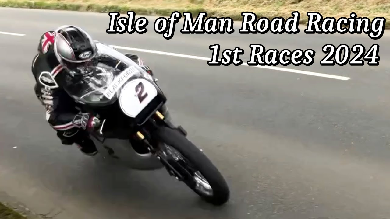 Isle of Man Road Racing 2024 - 1st Races Pre TT Classic - YouTube