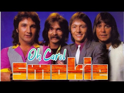 "Oh Carol" 1978' "Smokie" - YouTube