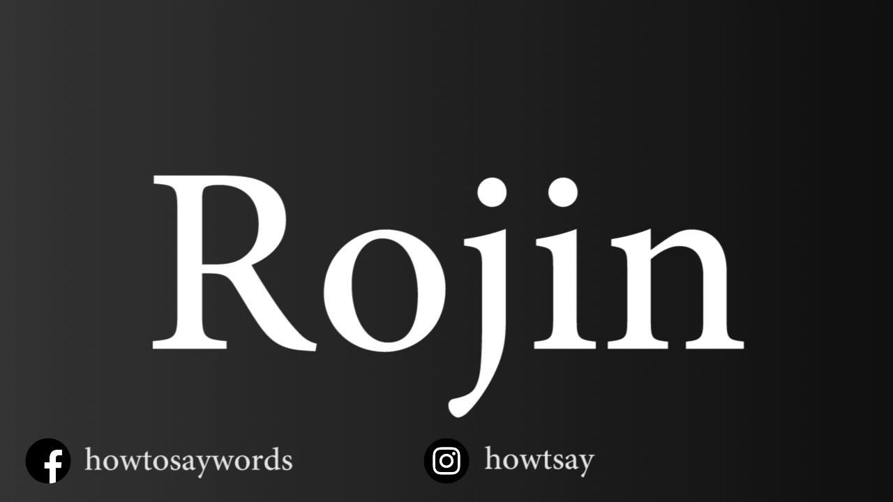 How To Pronounce Rojin - YouTube