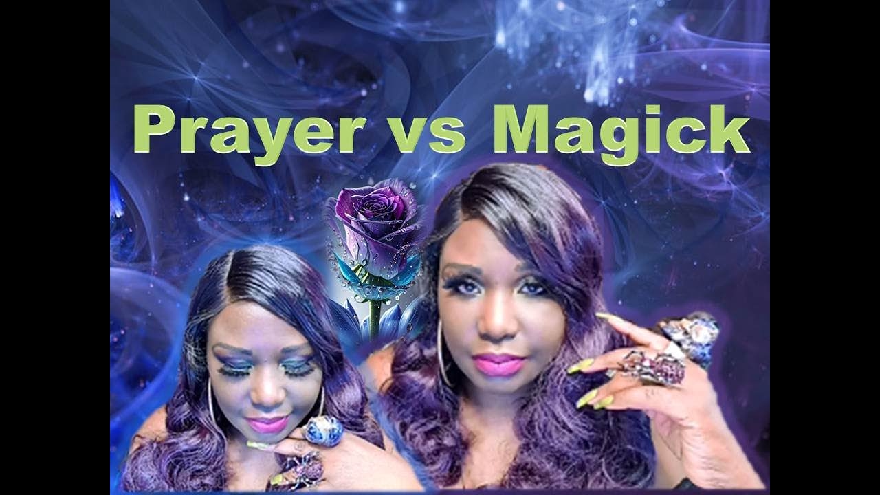 Prayer vs Magick - Which is Most Effective? - YouTube