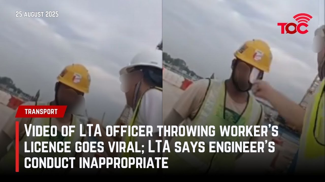 Video of LTA officer throwing worker’s licence goes viral; LTA says ...