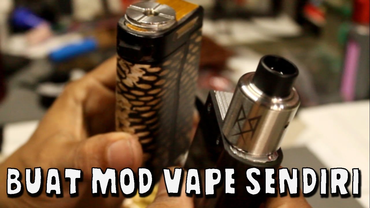 DIY MOD VAPE | Membuat Mod Vapor Acrylic - Jember Vapor (indonesia ...