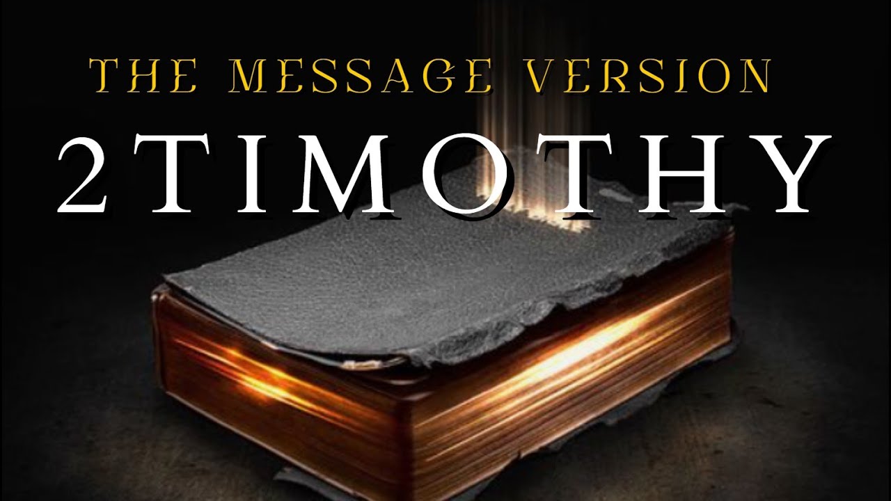 2 Timothy - The Message (MSG) - Audio Bible with Text - YouTube