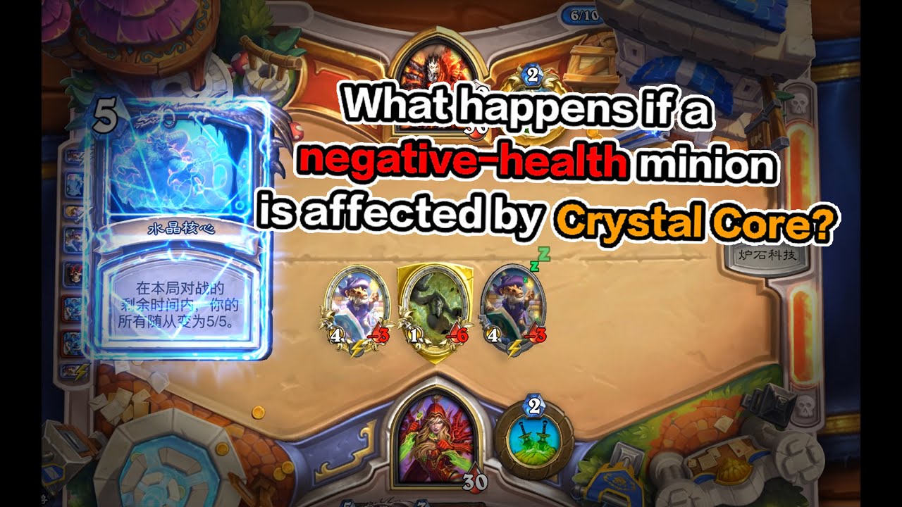 What happens if a negative-health minion is affected by Crystal Core ...
