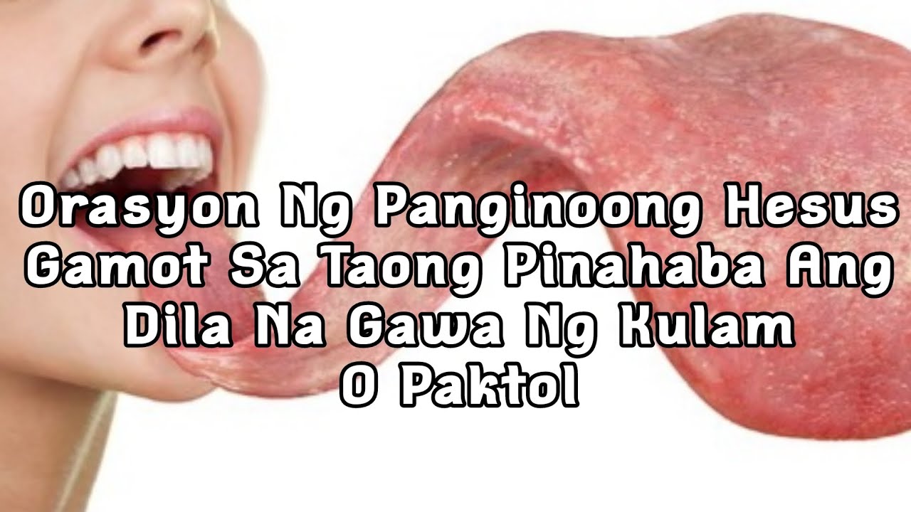 Orasyon Ng Panginoong Hesus Gamot Sa Taong Pinahaba Ang Dila Na Gawa Ng ...