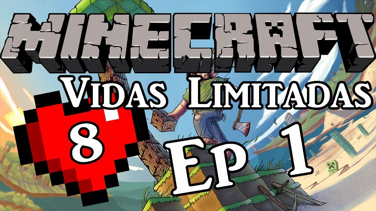 Minecraft Vidas Limitadas | Ep 1 | Primer Capitulo Y Primera Vida ...