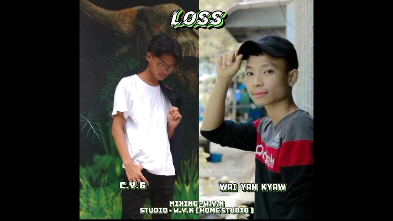 Loss / C.y.6 : wai yan kyaw - YouTube