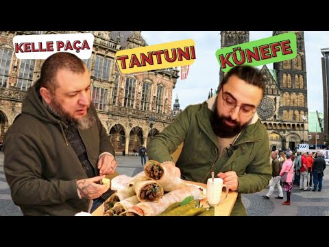 ALMANYA BREMEN SOKAK LEZZETLERi - KELLE PAÇA ÇORBA - TANTUNi - KÜNEFE