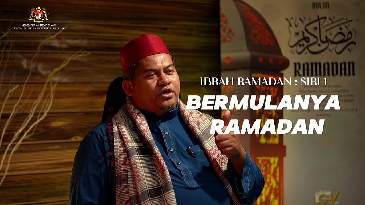 SIRI 1 : IBRAH RAMADAN 2025 / 1446h - PERMULAAN RAMADAN - YouTube