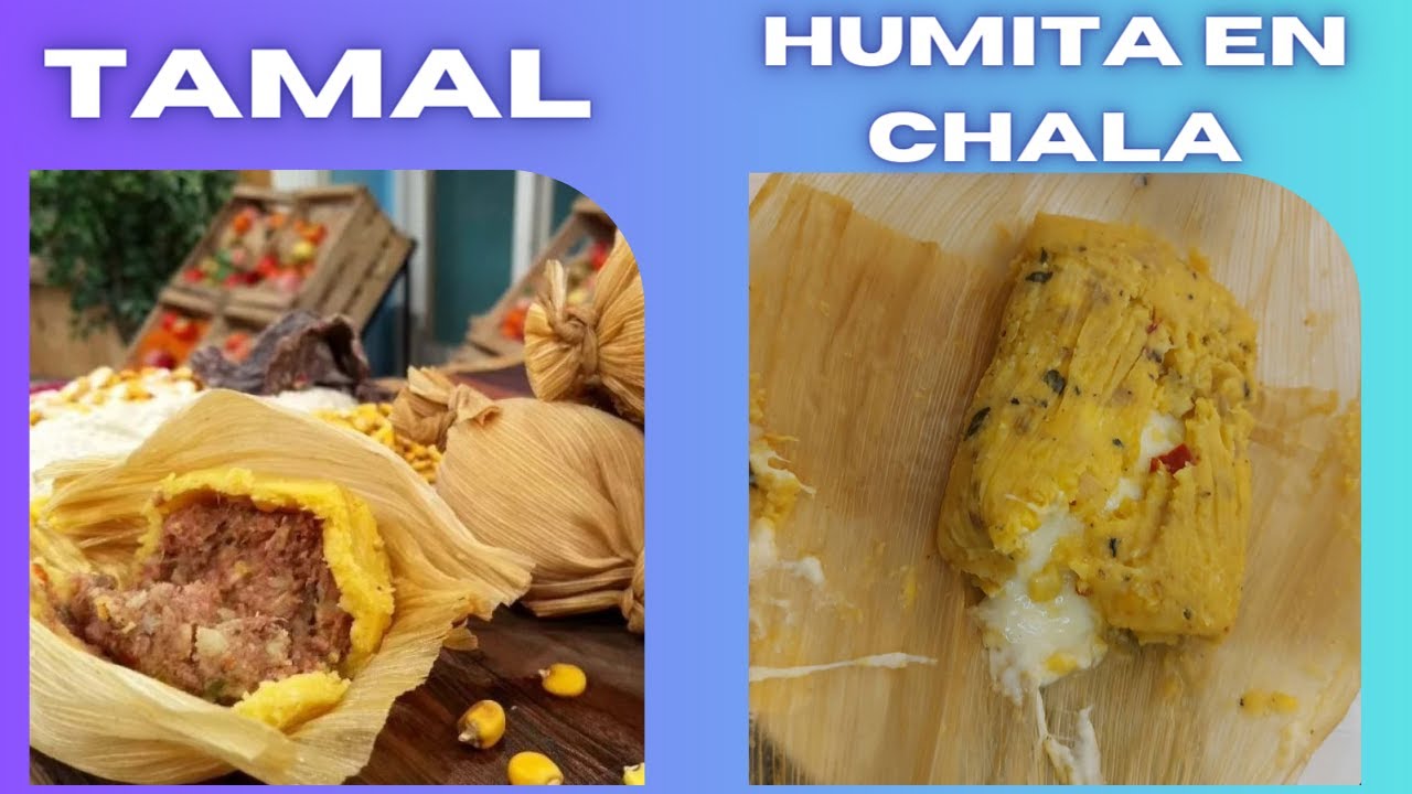 Diferencia entre tamal y humita en chala - YouTube