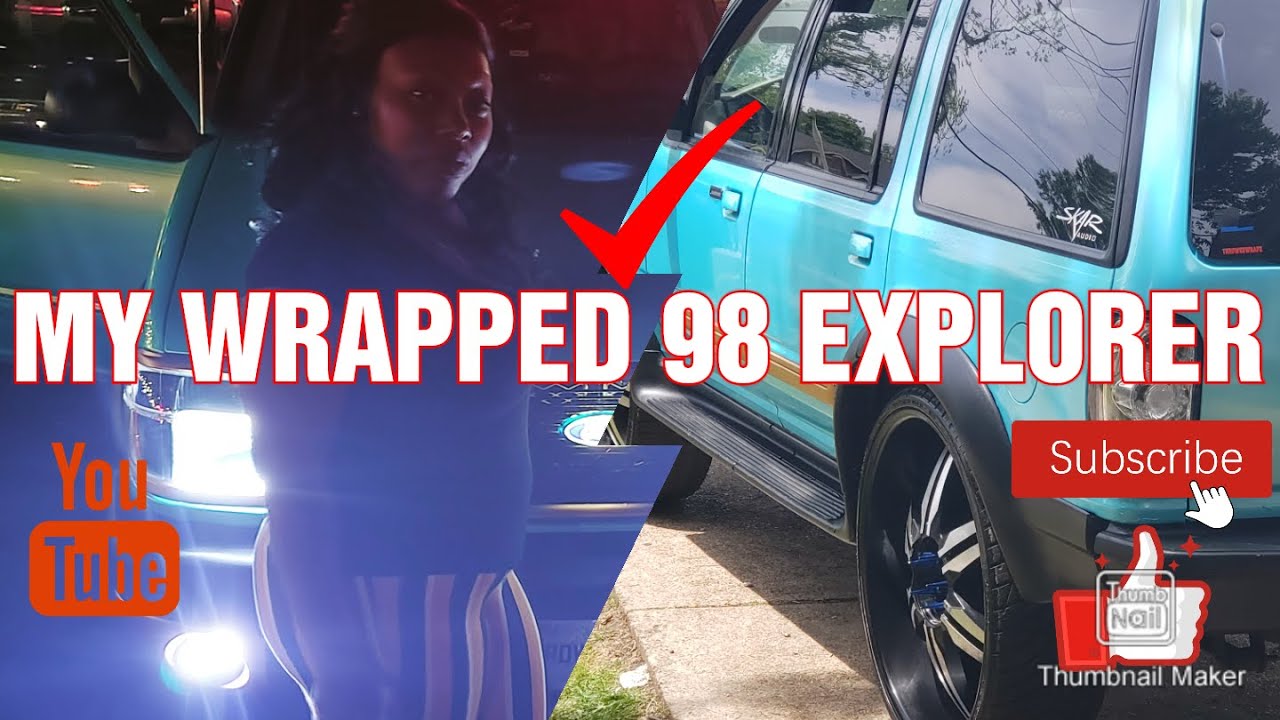 Vinyl Wrapped 98 Ford Explorer - YouTube