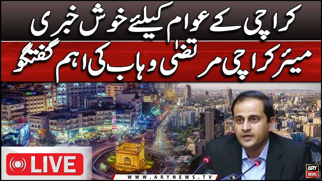 🔴𝗟𝗶𝘃𝗲: Mayor Karachi Murtaza Wahab media talk in Karachi | ARY News LIVE - YouTube