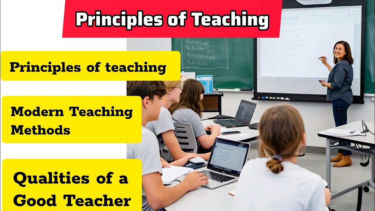 Principles of Teaching |Modern Teaching methods| - YouTube