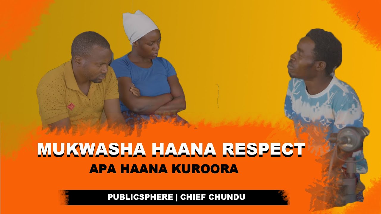 Mukwasha Haana Respect Apa Haana Kuroora | Publicsphere | Chief Chundu ...