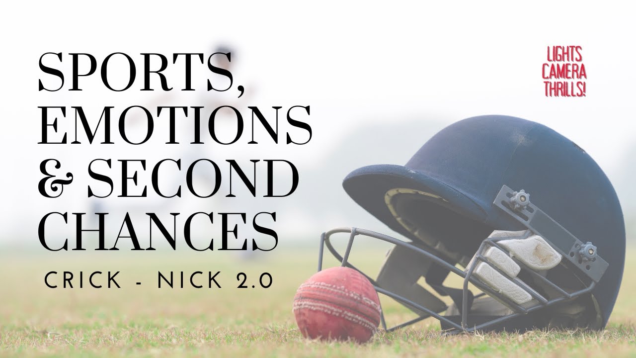 Crick-Nick 2.0 – How Filmmakers Tell a Story of Cricket & Second ...