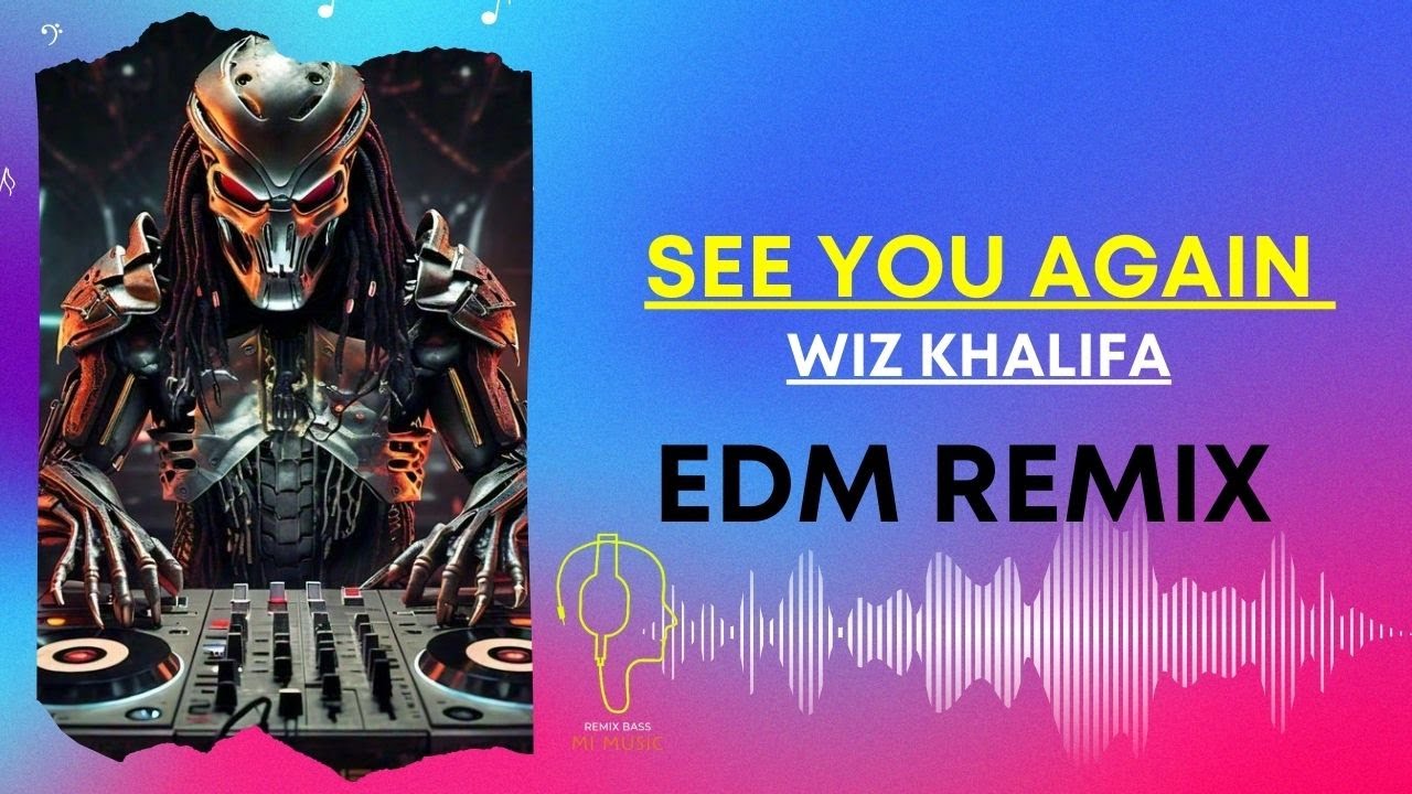 EDM REMIX | See You Again - Wiz Khalifa | COVER SONG - YouTube