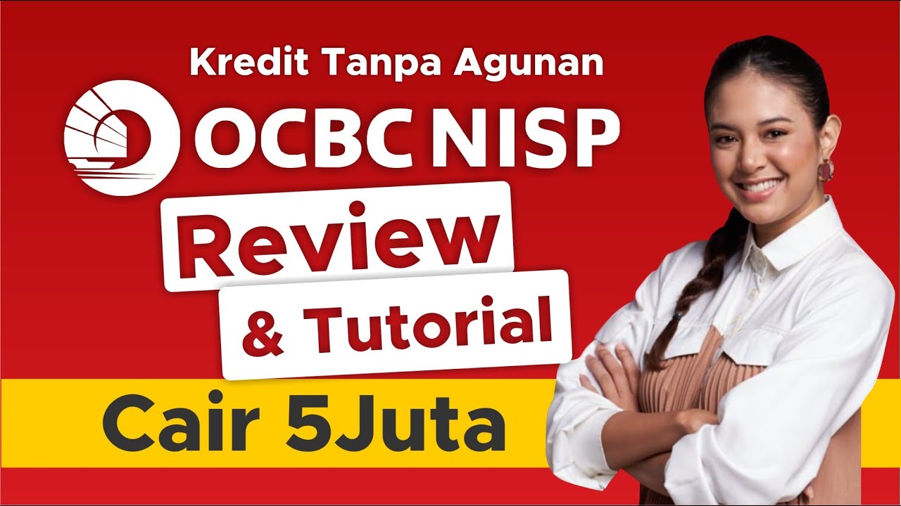 KTA OCBC NISP..!!! Pinjaman tanpa jaminan hingga 200Juta - YouTube