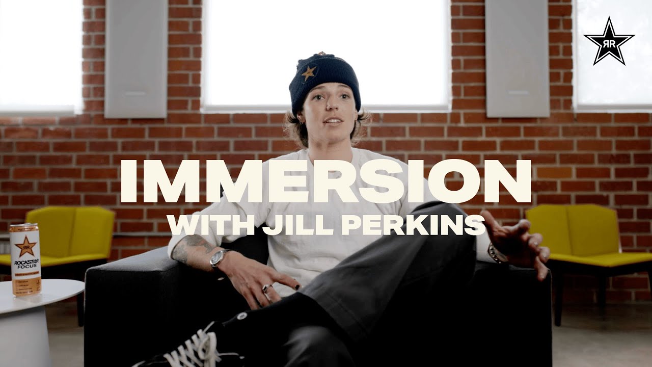 Immersion with Jill Perkins | Rockstar Energy - YouTube