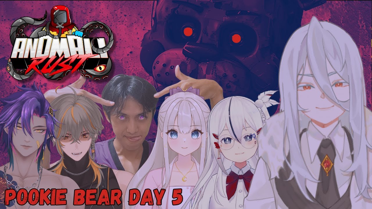 【ANOMALI RUST】POOKIE BEARS WILL POOK THE WORLD!! Day 5 - YouTube