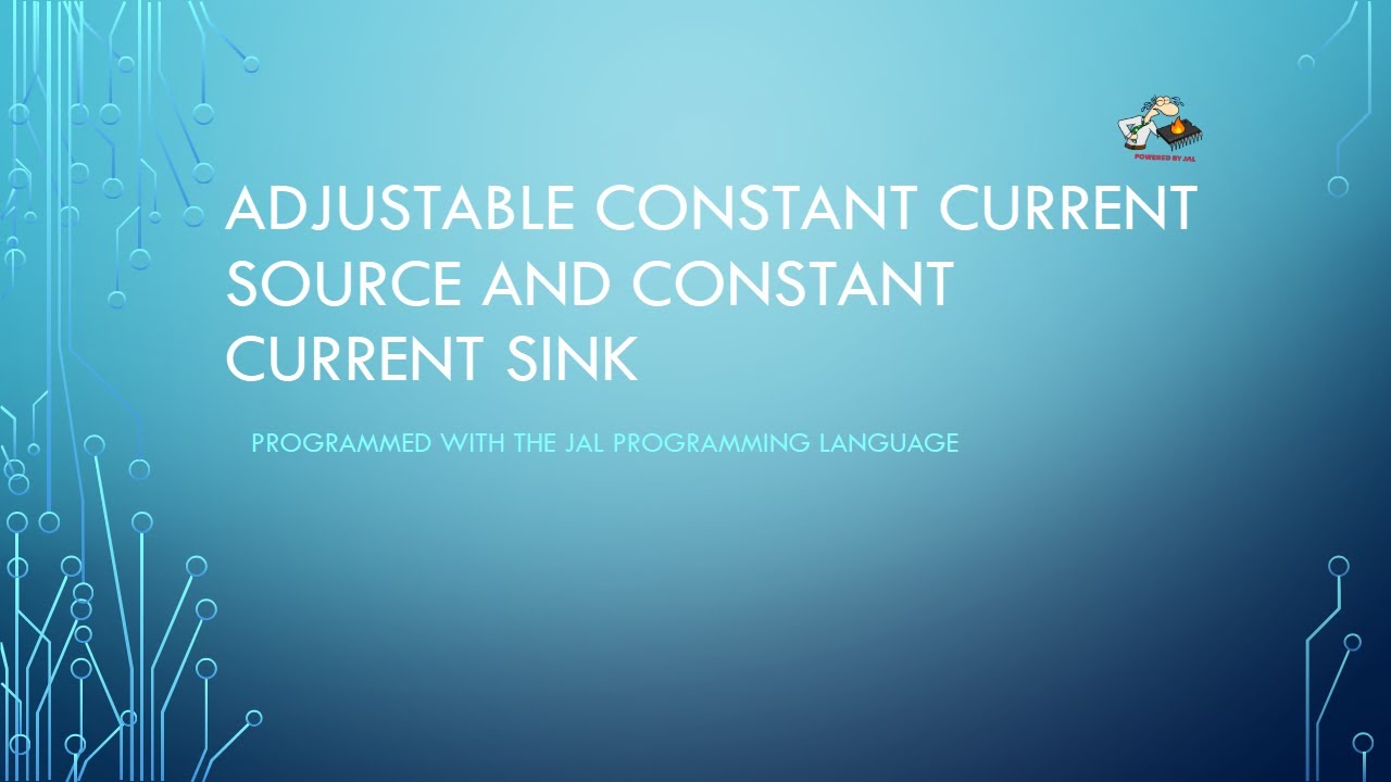 Adjustable Constant Current Source and Constant Current Sink Project ...