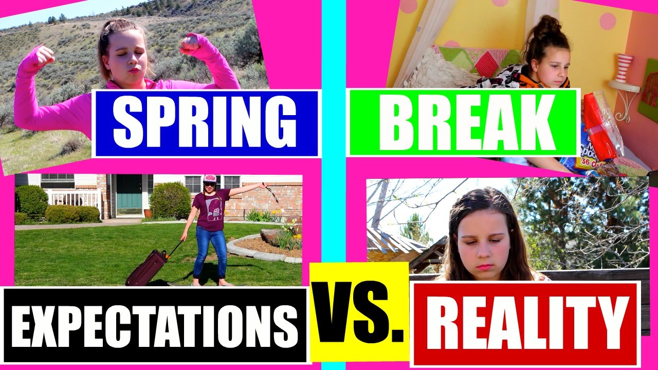 EXPECTATIONS VS. REALITY: SPRING BREAK - YouTube