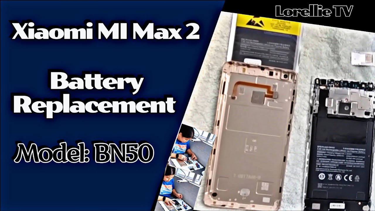 XIAOMI MI MAX 2 Battery Replacement/ How to change XIAOMI MI MAX 2 ...