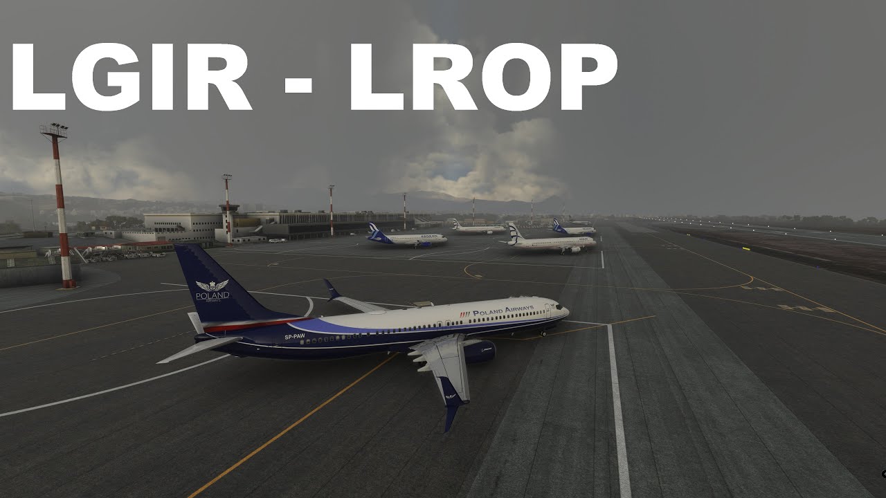 B739ER (4K) MSFS | LGIR - LROP / Serw noth eur. - YouTube