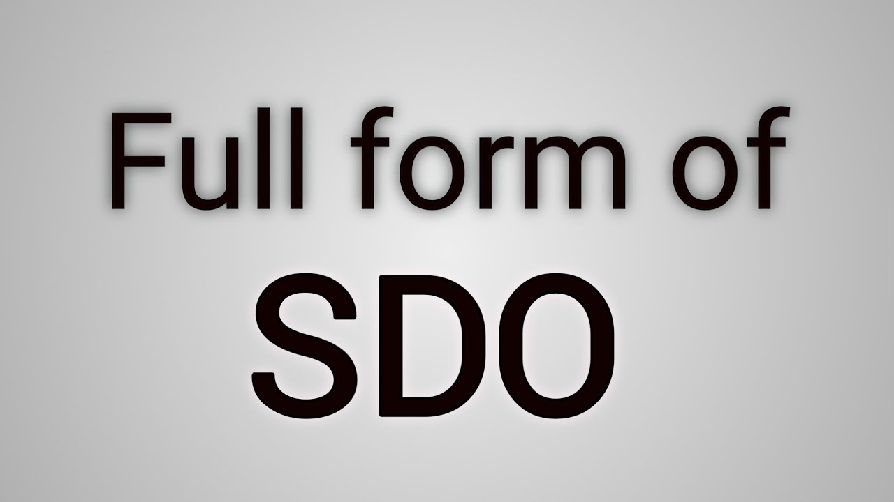 Full form of SDO - YouTube