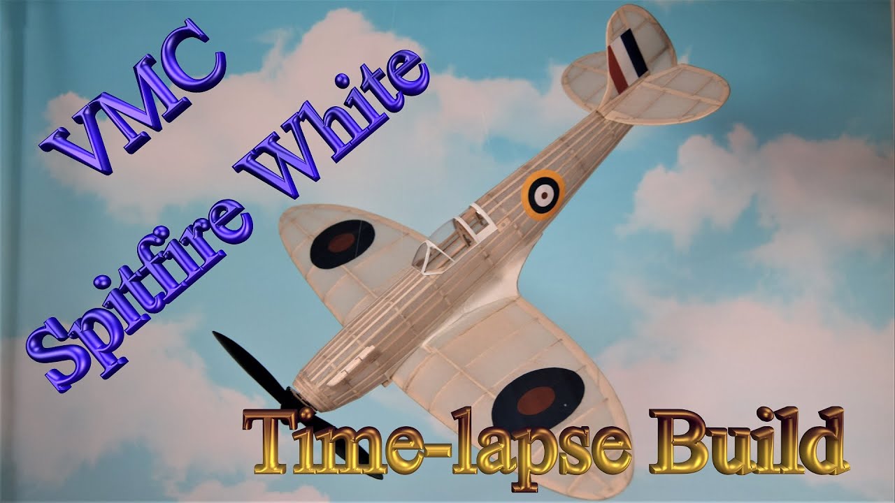 VMC Spitfire White Build Time-Lapse - YouTube