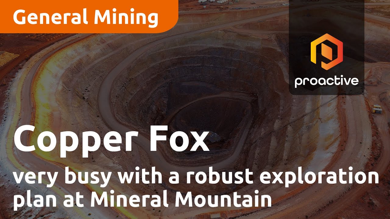 Copper Fox outlines robust exploration plan for Mineral Mountain copper ...