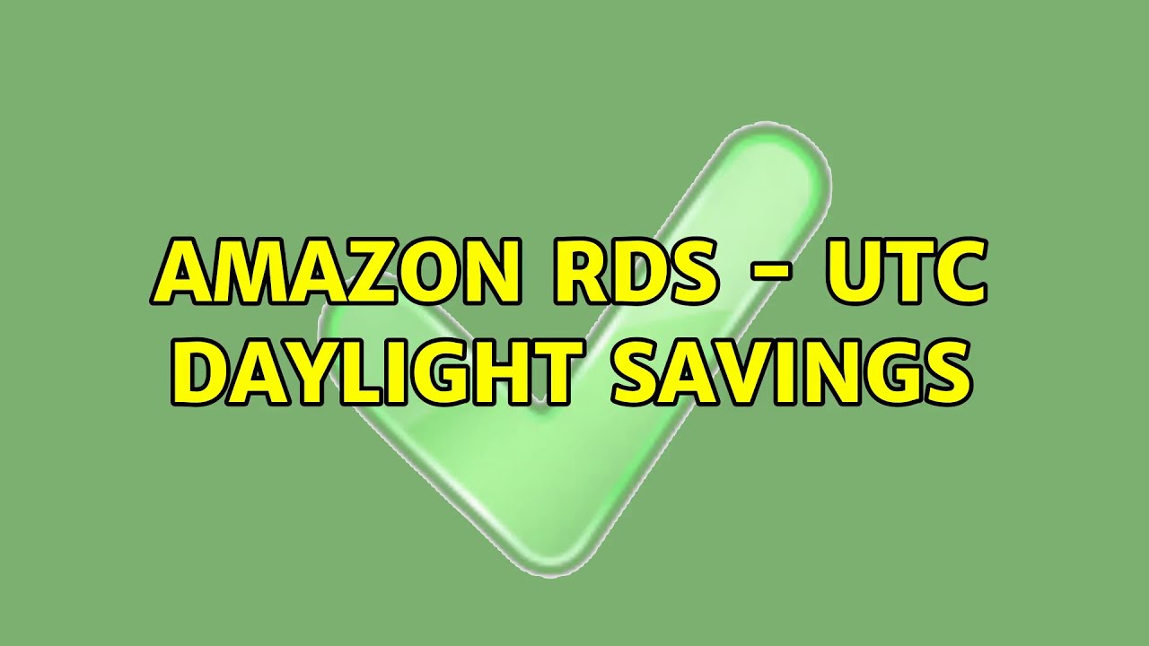 Amazon RDS UTC Daylight Savings 2 Solutions YouTube amazon-rds-utc-daylight-savings-2-solutions-youtube