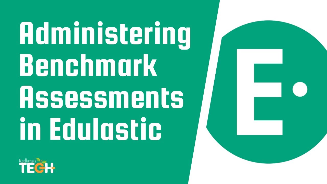 Administering Benchmark Assessments in Edulastic - YouTube