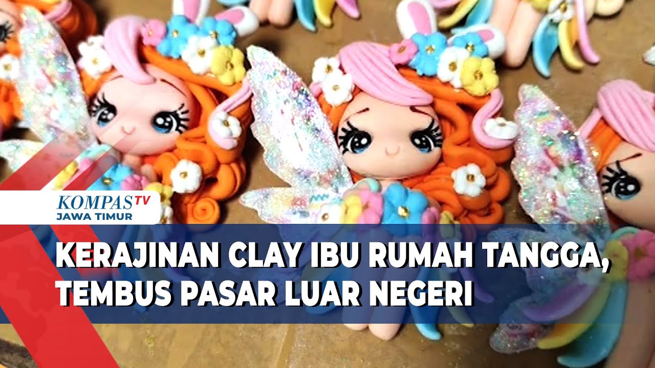 Kerajinan Clay Karya Ibu Rumah Tangga Tembus Pasar Mancanegara - YouTube