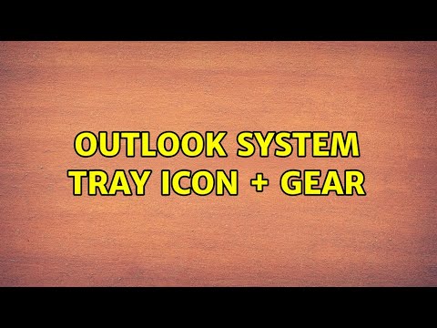 Outlook system tray icon + gear - YouTube