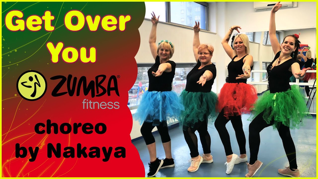 Sophie Ellis-Bextor - Get Over You | Zumba® Fitness with Nakaya & Zumba ...