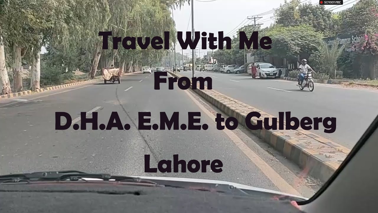 Journey from DHA EME to Gulberg Lahore - YouTube