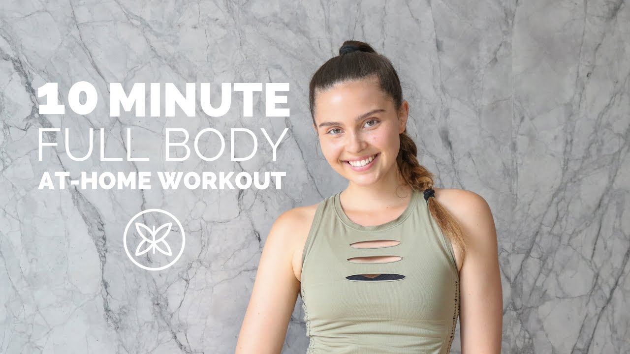 10 MIN FULL BODY AT-HOME WORKOUT // NO EQUIPMENT NEEDED - YouTube