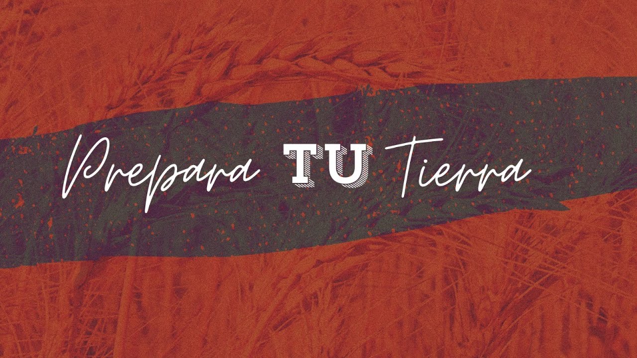 Prepara Tu Tierra | Anthony Fantauzzi | Grace Community Español (AUDIO ...