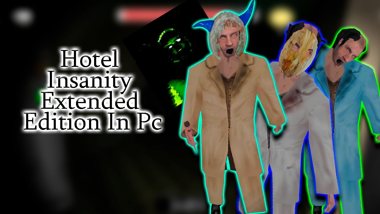 Hotel Insanity In Pc, Full Gameplay - YouTube